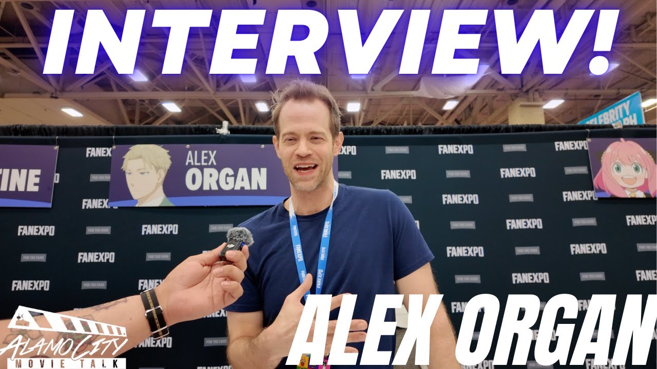 Interview With Alex Organ At Fan Expo Dallas: A Must-watch For Fans ...