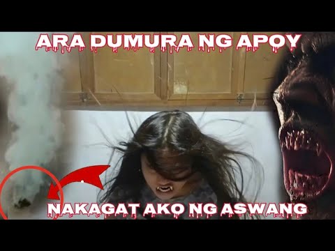 Ara humaba Ang buhok at dumura Ng apoy | Nakagat Ako Ng aswang ...