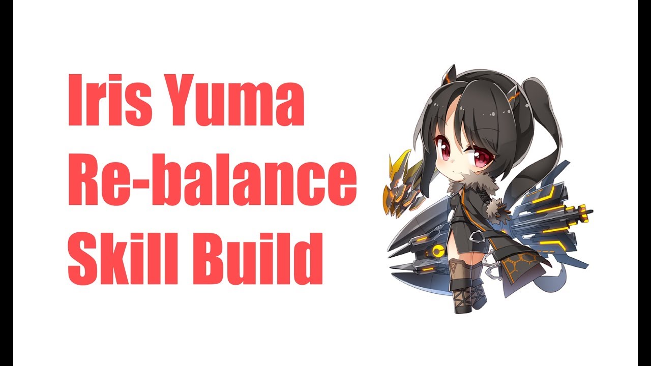 [Soulworker] Iris Yuma Skill Re-balance / Skill Build - YouTube