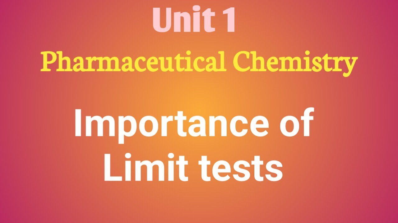Importance of limit tests|limit tests|pharmaceutical chemistry|Unit 1 # ...