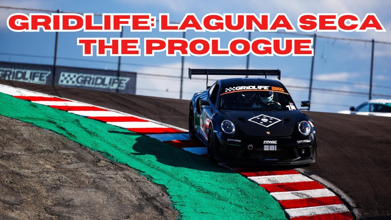 GRIDLIFE: LAGUNA SECA 2023 The Prologue - YouTube