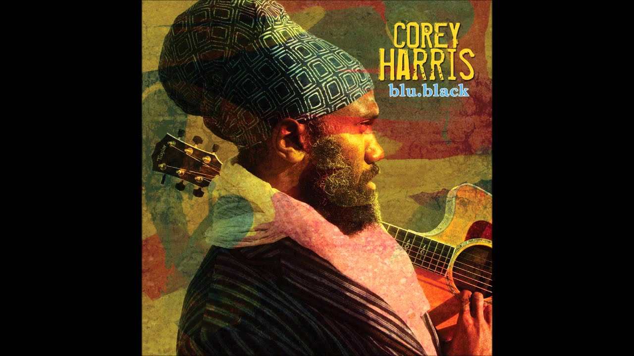 Corey Harris - My Song - YouTube