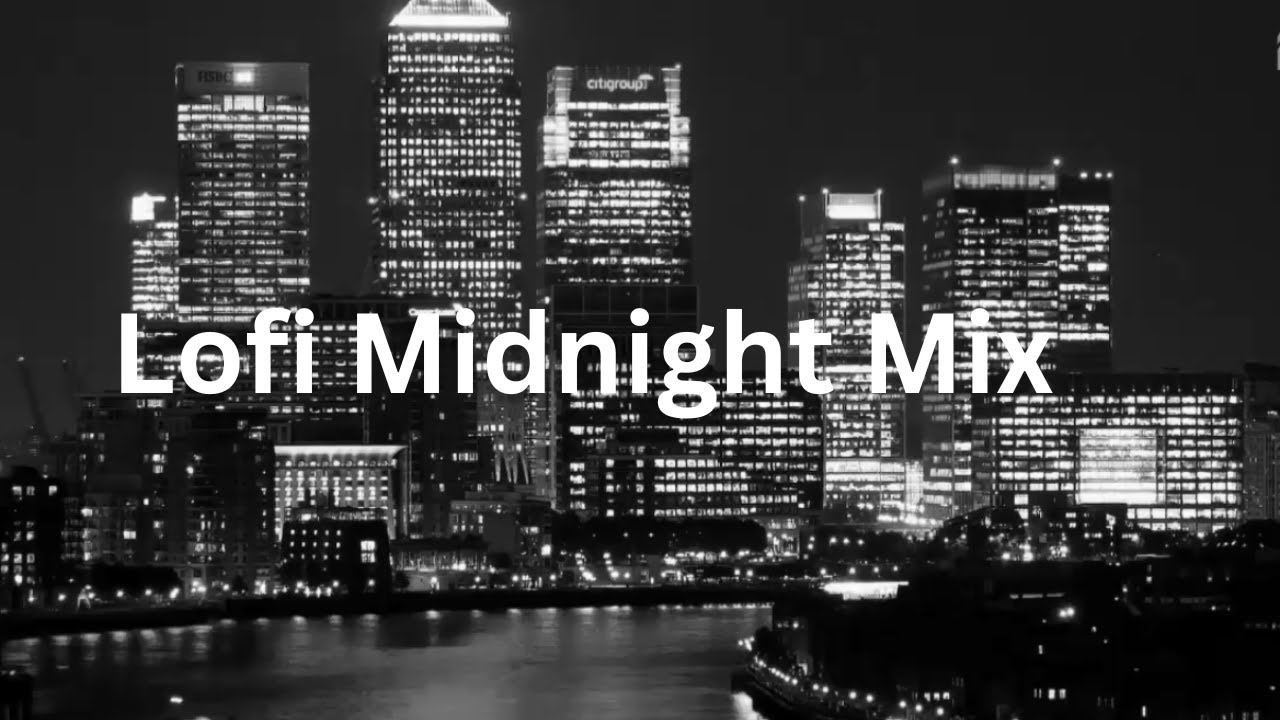 Lofi midnight mix - YouTube