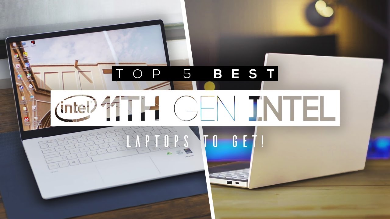 Top 5 Best 11th Gen Intel Laptops! | Tiger Lake Core Processor Systems ...