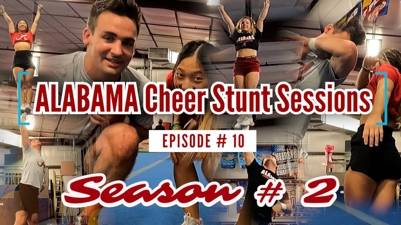 Alabama Cheer Stunt Sessions | Episode # 10 | Season 2 - YouTube