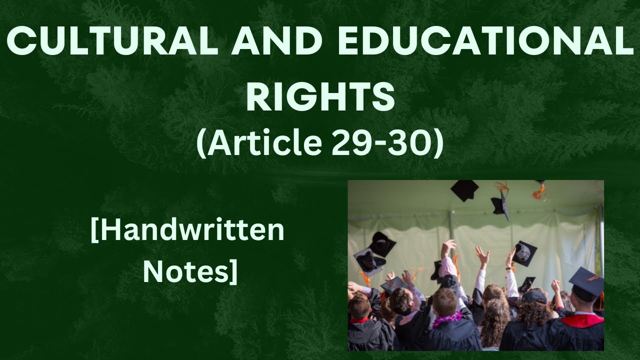 Cultural and Educational Rights|| article 29-30|| LAWFUL NOTES - YouTube