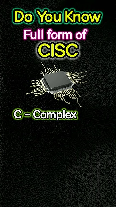 #cisc🔥Full form of CISC🔥 #computerconnection #viralshorts #shortsfeed #coding #status #instagram ...