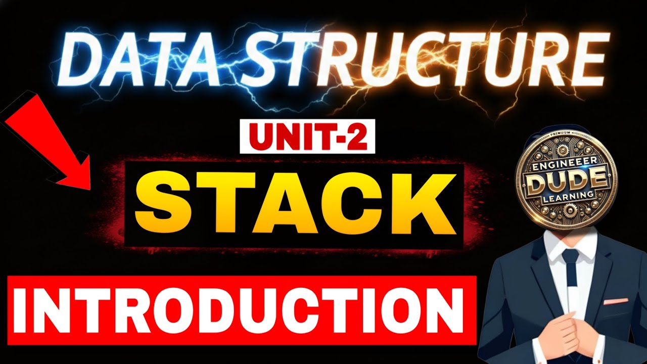 INTRODUCTION OF STACK || DATA STRUCTURE || UNIT-2 SATCK WITH EXAMPLES ...
