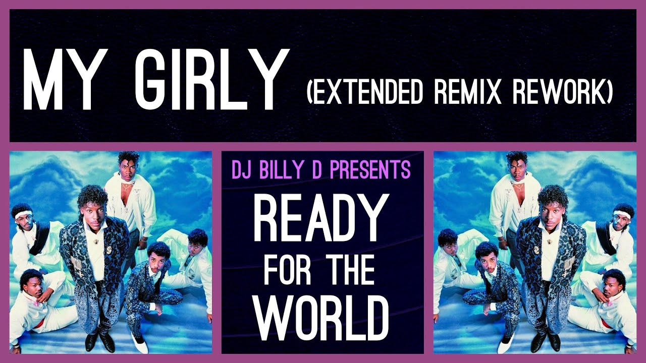Ready for the World - My Girly (Extended Remix Rework) - YouTube