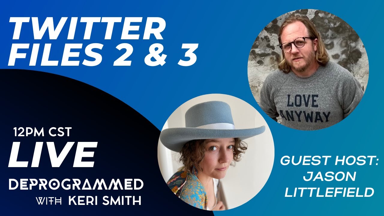 LIVE Kerfefe Break - Twitter Files Part 2 and 3 with Keri Smith and ...