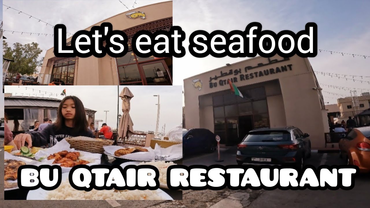 Let's eat seafood in Bu Qtair Restaurant - YouTube