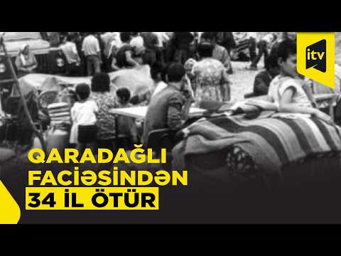 Ermənilərin Qaradağlı kəndində törətdiyi qətliamdan 34 il ötür