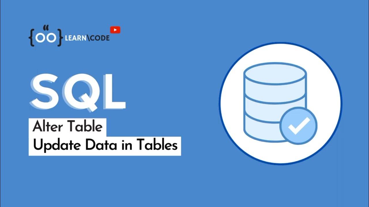 Update Data in Tables | Alter Tables | SQL from Beginner to Expert - YouTube