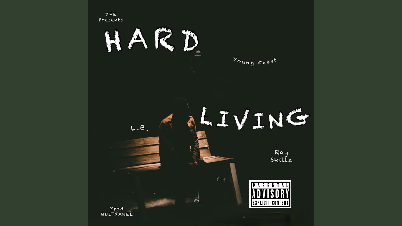Hard Living (feat. L.B. & Ray Skillz) - YouTube