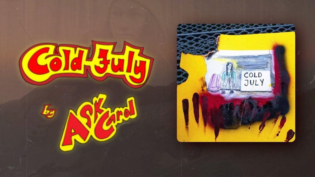 "Cold July" by Ask Carol (LYRIC VIDEO) - YouTube