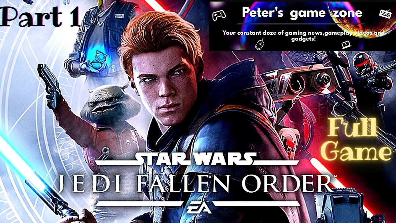 Star Wars Jedi Fallen Order: Full Game Part 1 - YouTube