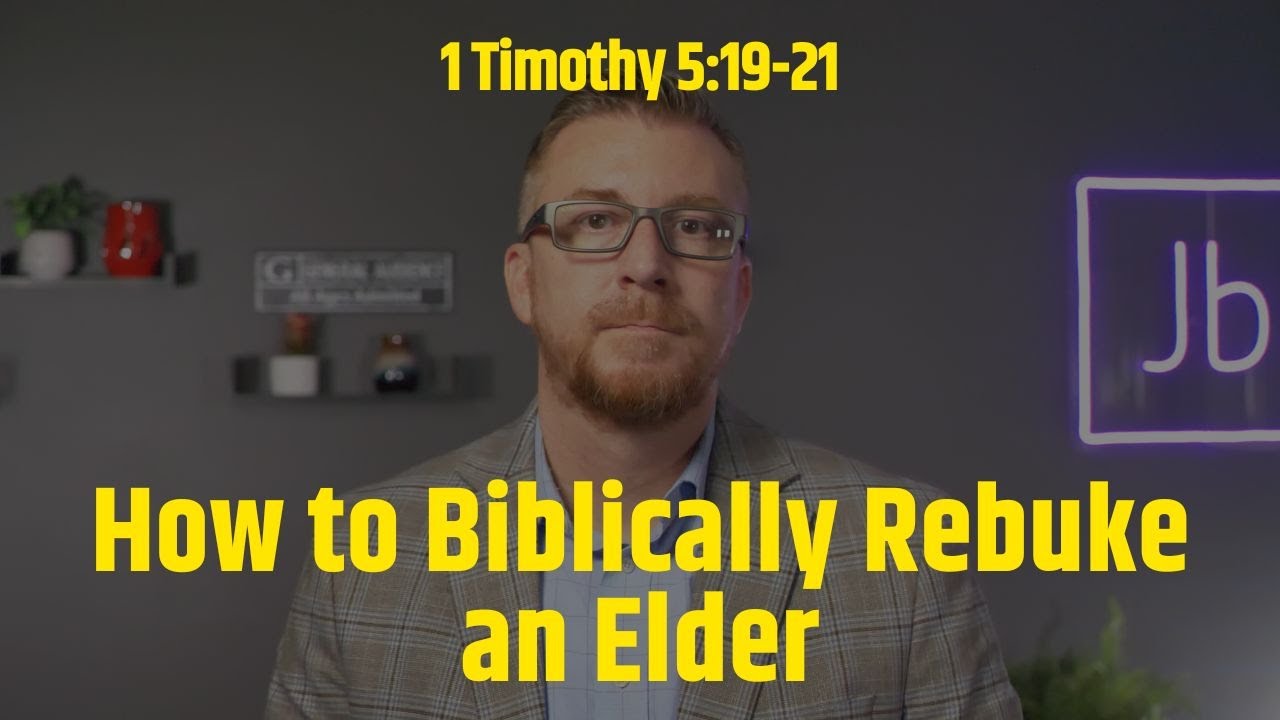 How To Biblically Rebuke An Elder Properly Confronting Pastoral Sin how-to-biblically-rebuke-an-elder-properly-confronting-pastoral-sin