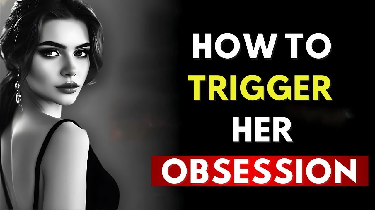 How to Make a Woman Obsessed With You Using Stoicism The Psychology of ...