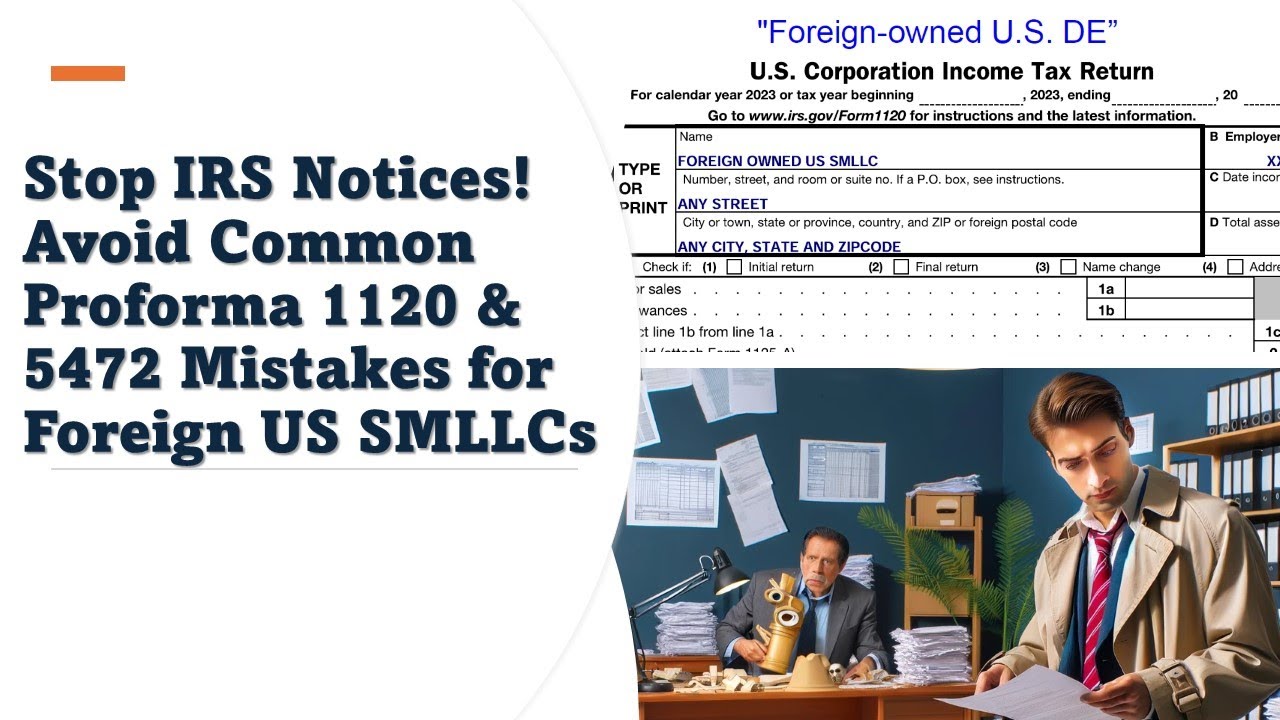 Red Flags! Spotting Errors in Proforma 1120 and Form 5472 for Foreign ...