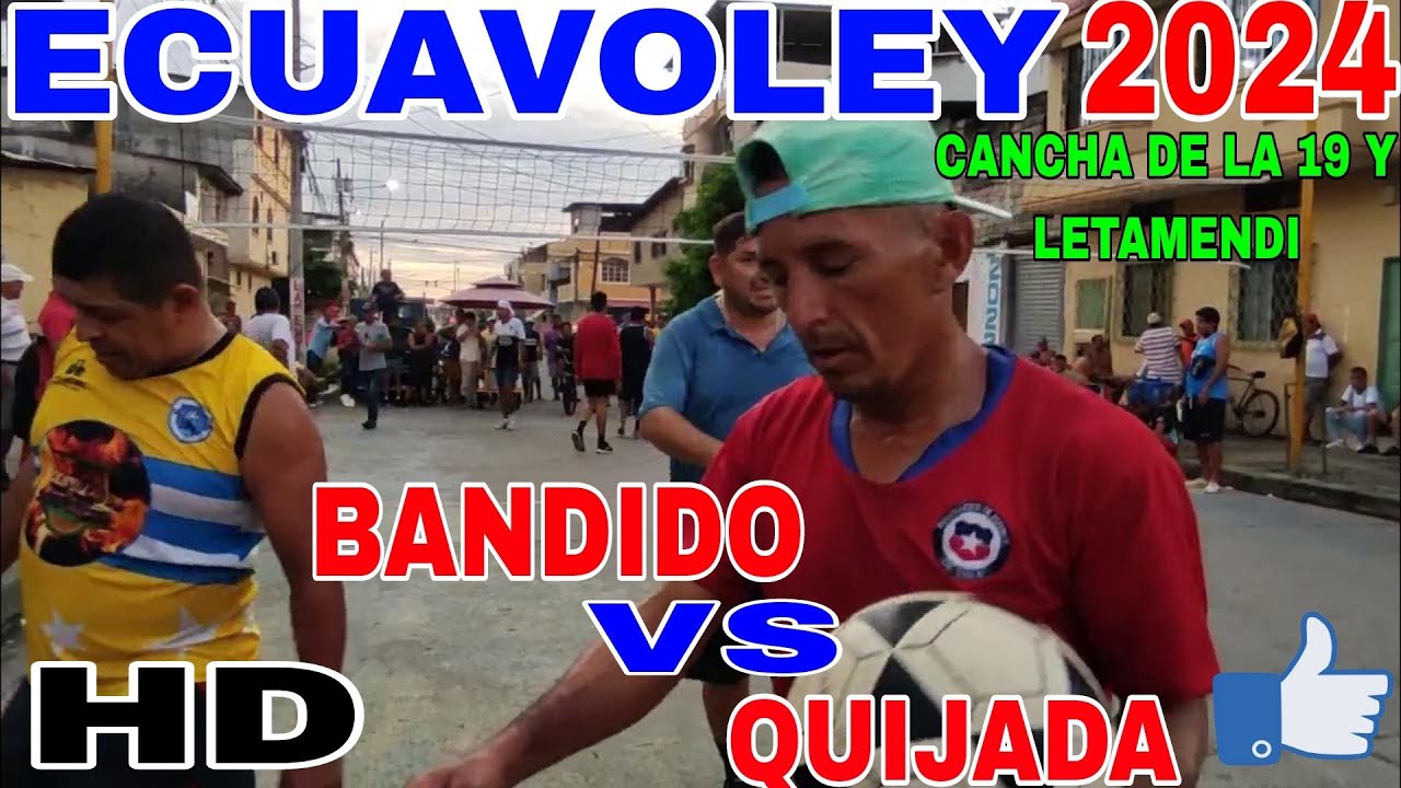 ECUAVOLEY 🚨 QUIJADA 🆚 BANDIDO - YouTube