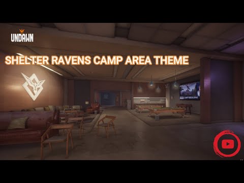UNDAWN I SHELTER RAVENS CAMP AREA THEME - YouTube