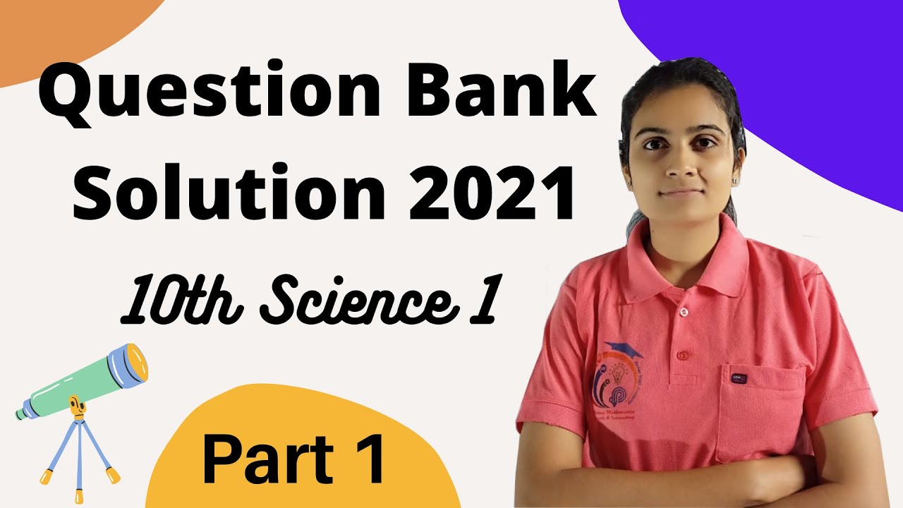 Question Bank Solution Part 1 | Class 10th Science 1 - YouTube