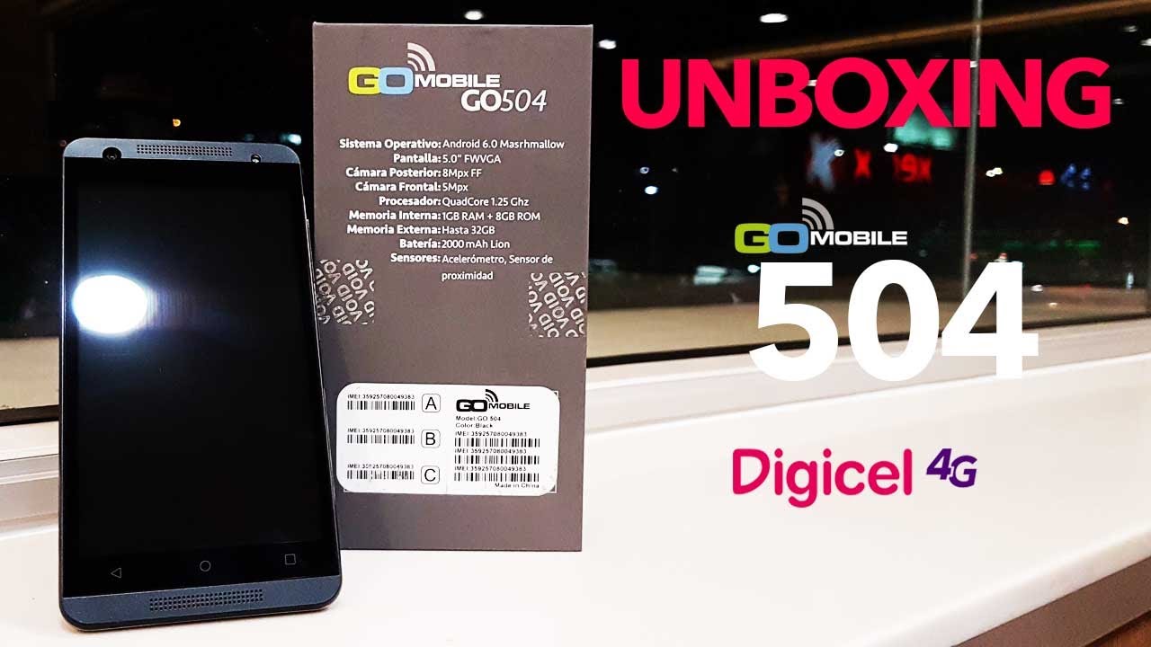 UNBOXING GO MOBILE 504 DIGICEL - SMARTPHONE - YouTube