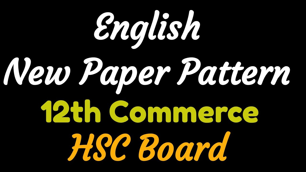 English New Paper Pattern || HSC Board - YouTube