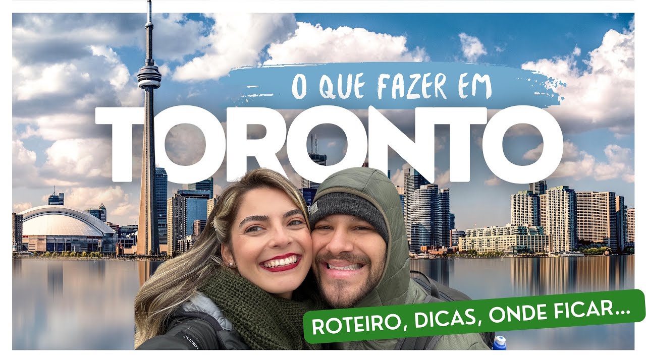 EP 92 | O QUE FAZER EM TORONTO NO CANADÁ? | PONTOS TURÍSTICOS, DICAS ...