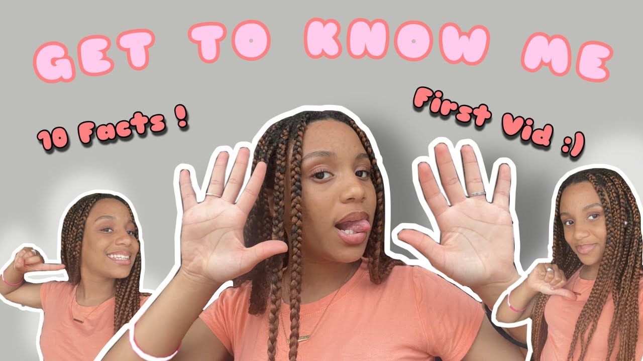GET TO KNOW ME ! | First YouTube Video - YouTube