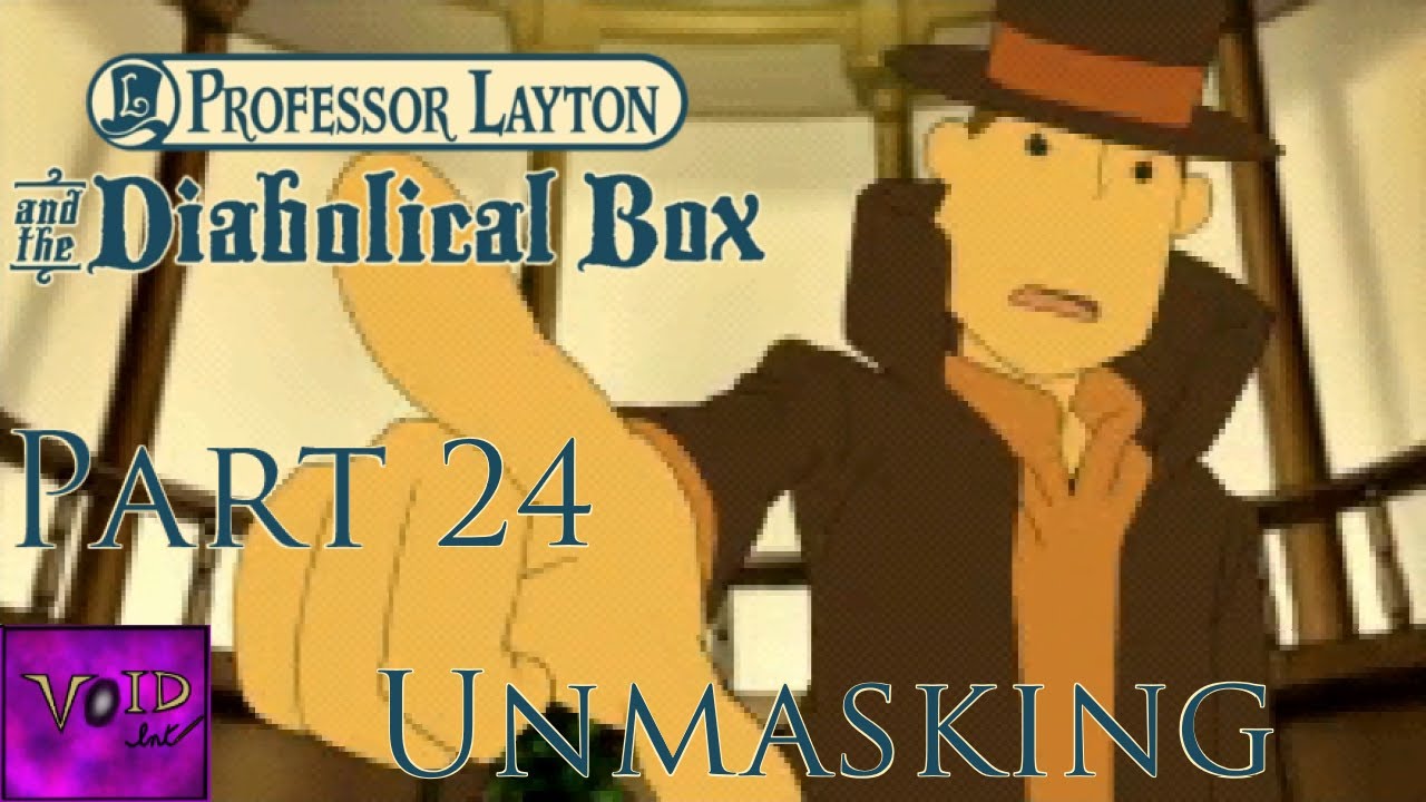 Unmasking - Professor Layton and the Diabolical Box 100% Playthrough ...