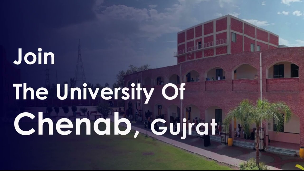 Join The University of Chenab, Gujrat. #UChenab - YouTube