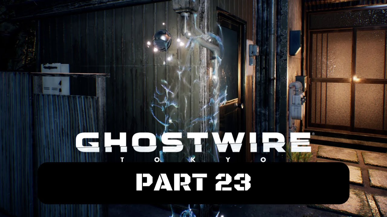 Ghostwire: Tokyo Walkthrough Gameplay Part 23 - Zashiki-Warashi - YouTube