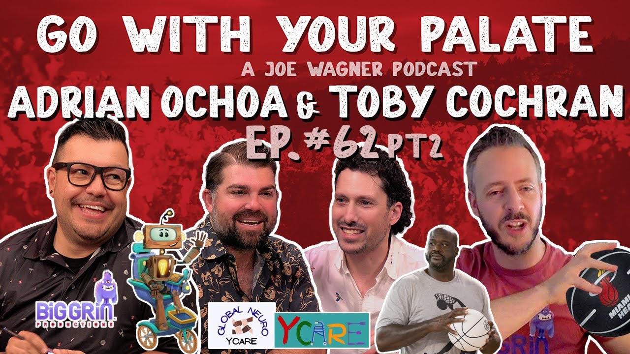 E62 Toby Cochran & Adrian Ochoa pt 2 | Joe Wagner - YouTube