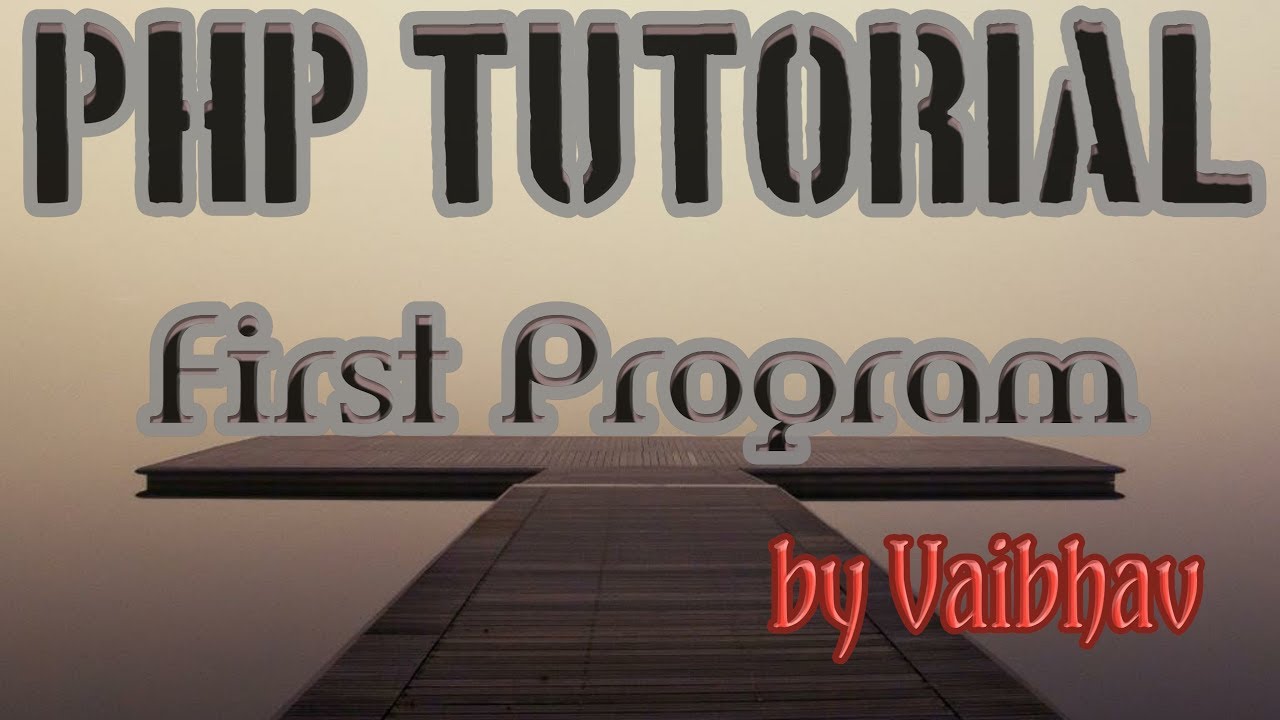 First Program In PHP [HINDI] | Sysntax of Php [Hindi] | Php Tutorial #4 ...