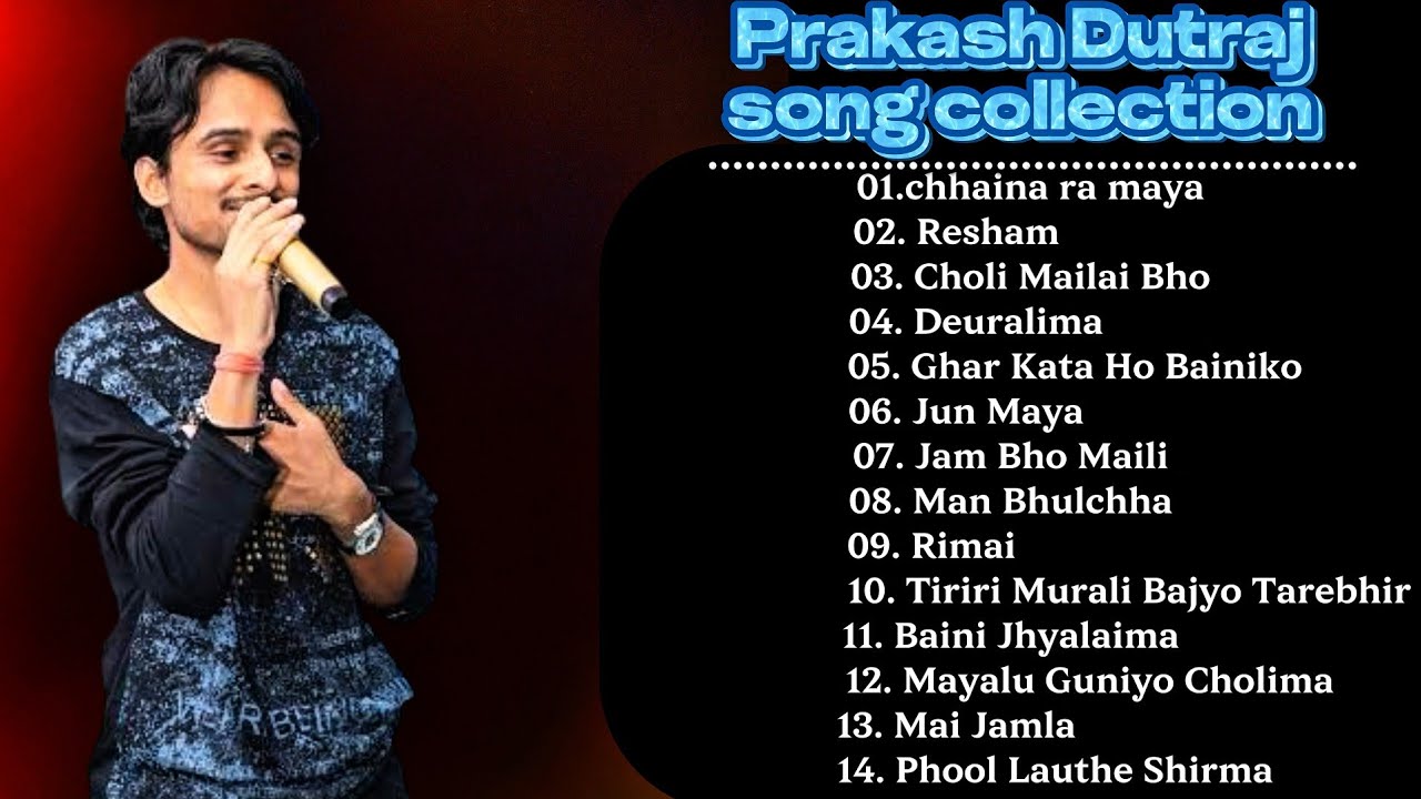Prakash Dutraj all Song Collection | Best Nepali song jukebox of ...