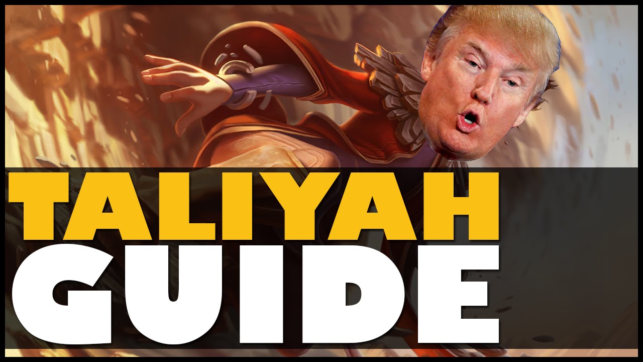 League of Legends | Ultimate Taliyah Guide - Quick Guide by Challenger ...