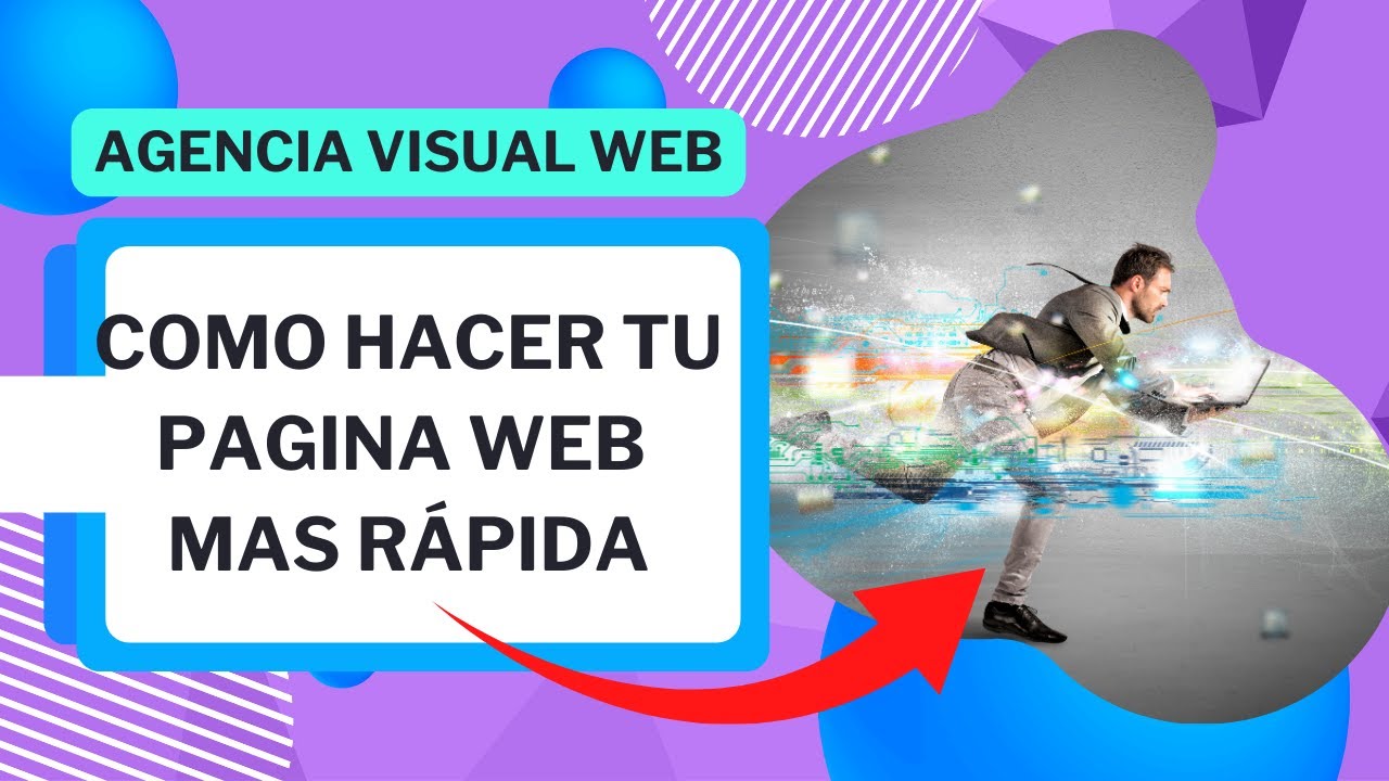 Como Hacer tu Pagina Web Mas Rápida / Agencia visual Web - YouTube