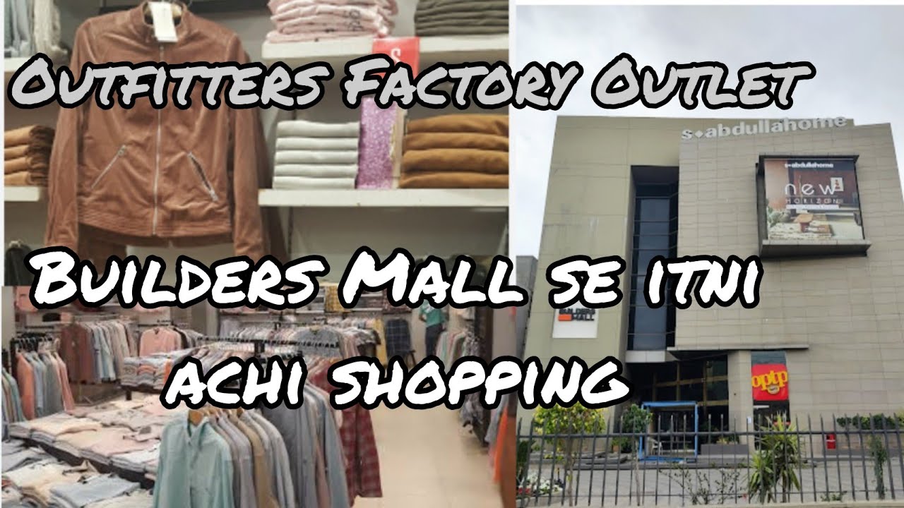 Affordable Shopping at Factory Outlets|| Ethnic and Outfitters Factory ...