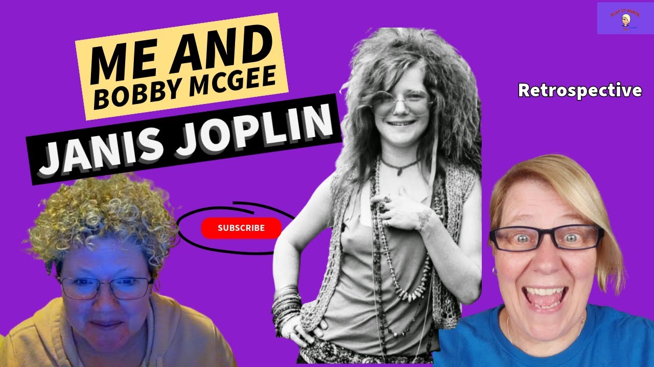 ME AND BOBBY MCGEE by JANIS JOPLIN ~ RETROSPECTIVE - YouTube