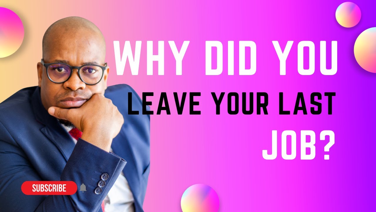 How To Answer Why Do You Want To Leave Your Last Job YouTube how-to-answer-why-do-you-want-to-leave-your-last-job-youtube