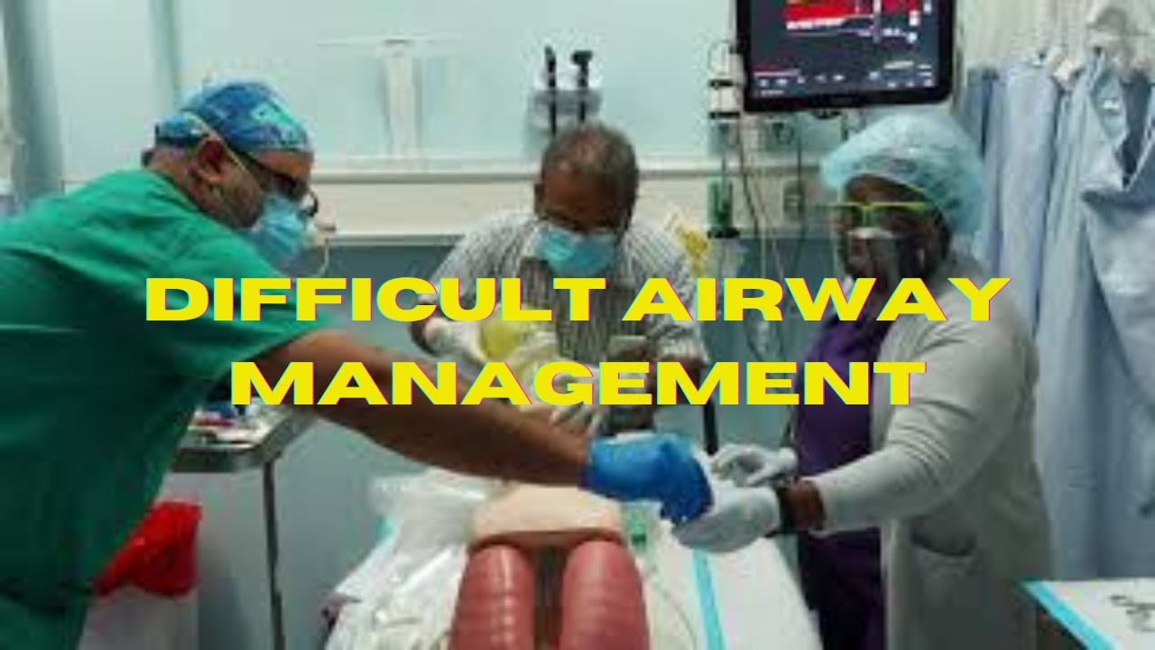 Difficult Airway Management - YouTube