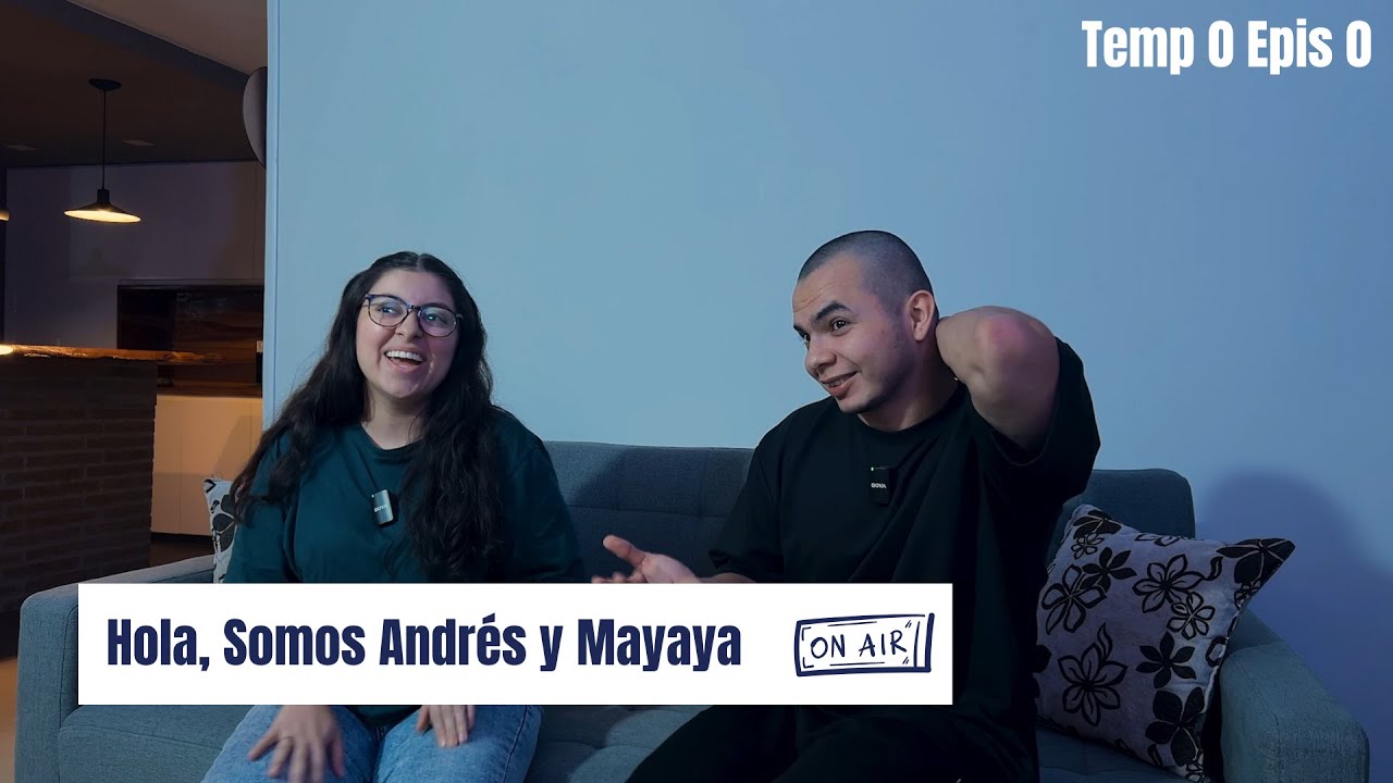 Hola, Somos Andrés y Mayaya - YouTube
