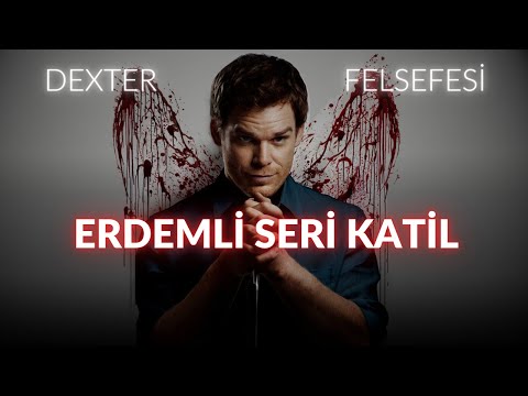 Melek mi, Şeytan mı ? | Dexter'ın Hikayesi ve Felsefesi