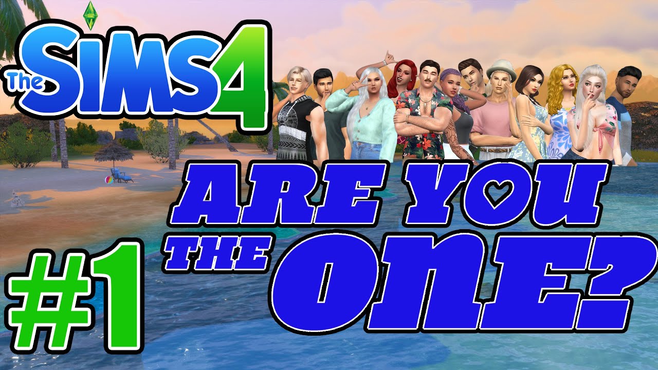 Sims: Are You The One? Ep. 1 | The Sims 4 - YouTube
