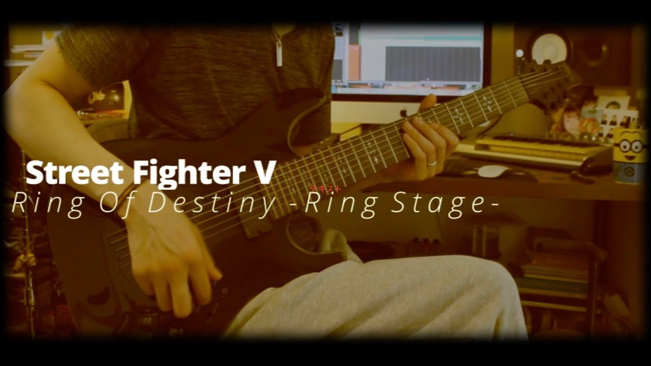 Street Fighter V / Ring Of Destiny -Ring Stage- Guitar cover - YouTube