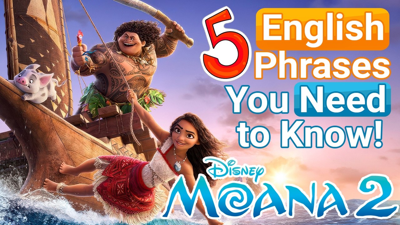 Learn 5 Powerful English Phrases from Moana 2! 🌊 Sound Like a Native ...
