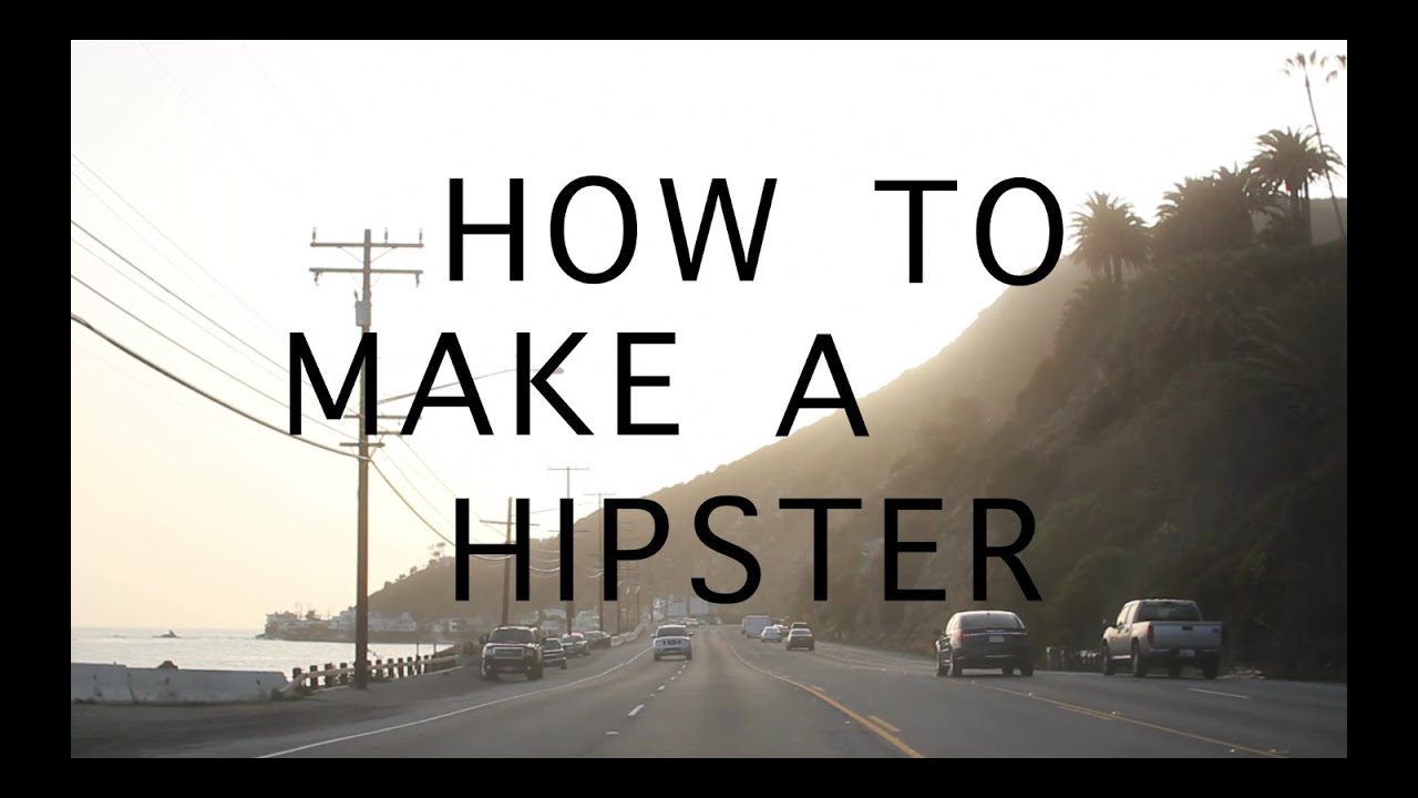 How to make a Hipster [Dodge Dart Commercial Spoof] - YouTube