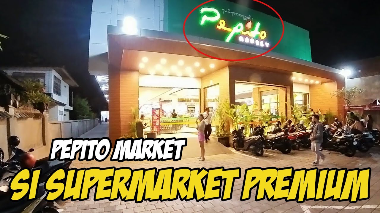 REVIEW PEPITO MARKET SI SUPERMARKET PREMIUM | MOTOVLOG INDONESIA - YouTube