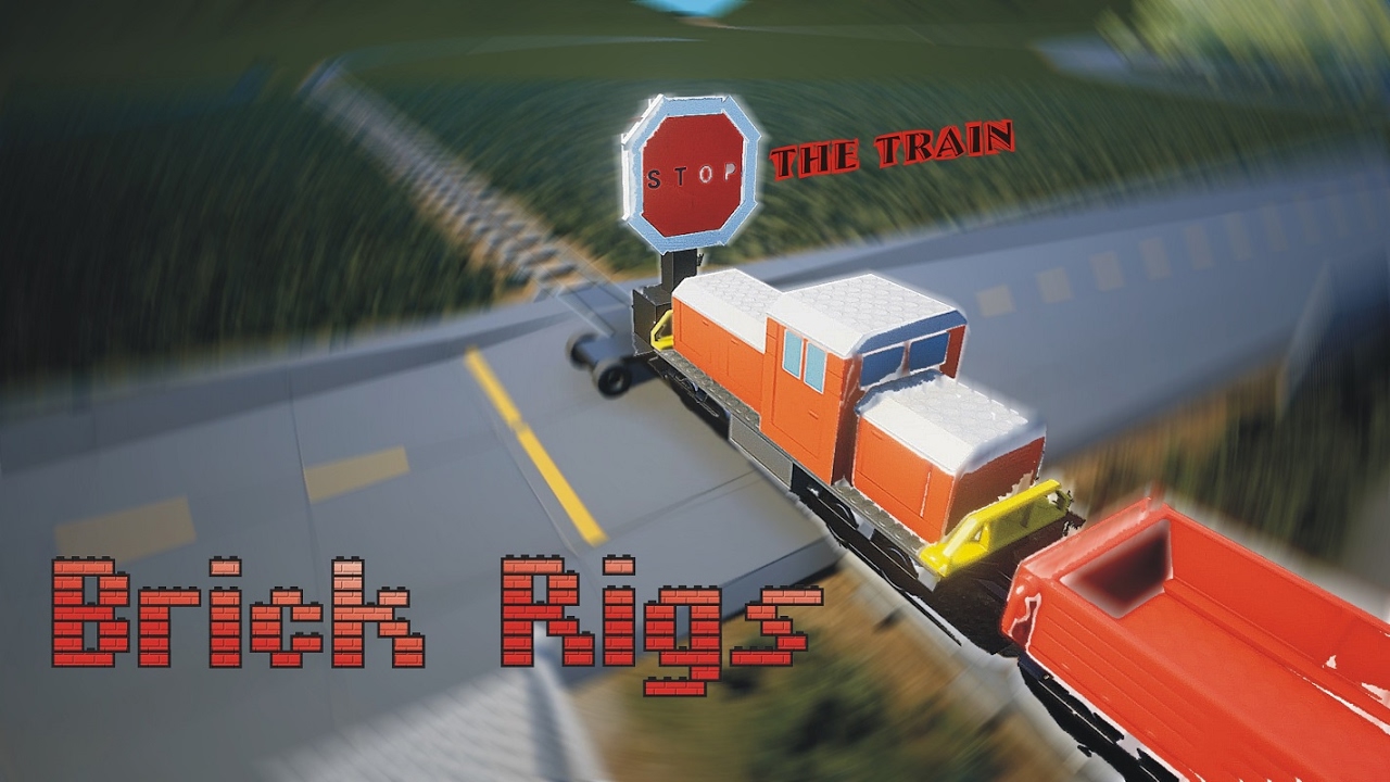Brick Rigs Lego Stop The Train #1 - YouTube